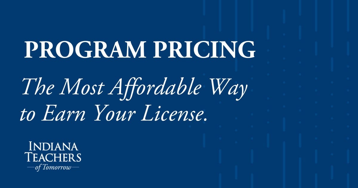 Program Pricing | Affordable way to Earn your Indiana Teacher License
