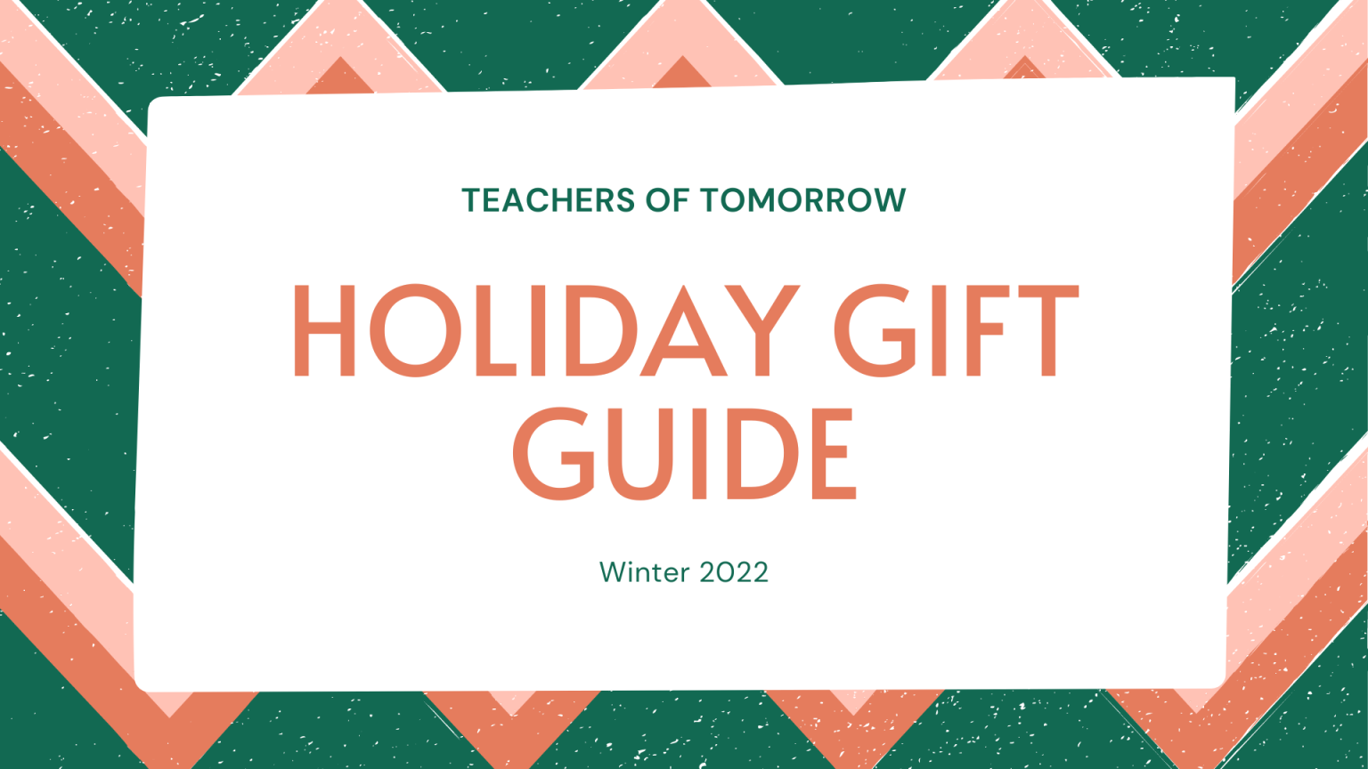 Teachers Of Tomorrow Holiday Gift Guide For Your Favorite Teacher ...
